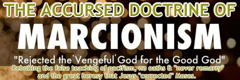 THE "NEW" MARCIONITES - Eternal Evangelism
