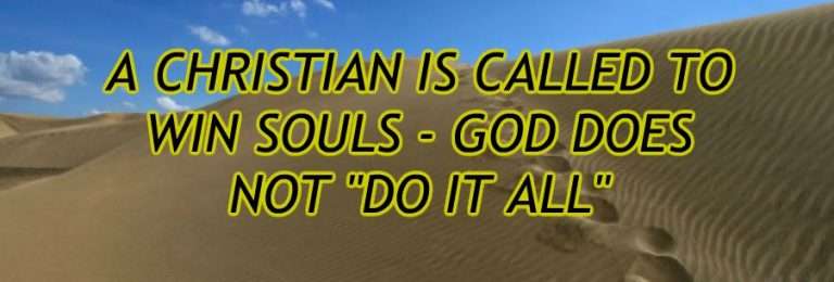 A CHRISTIAN IS CALLED TO WIN SOULS - Eternal Evangelism