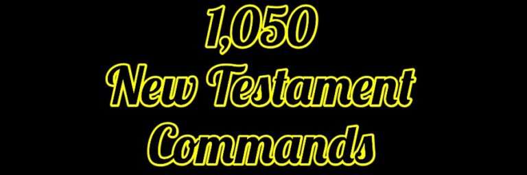 1,050 New Testament Commands - Eternal Evangelism