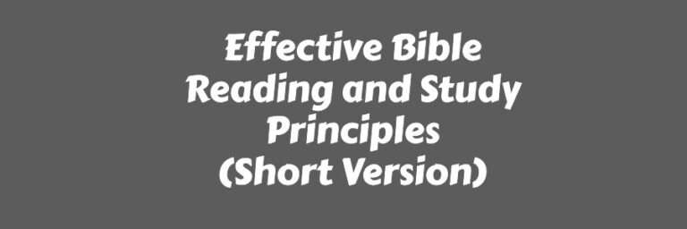 Effective Bible Reading and Study Principles (Short Version) - Eternal ...