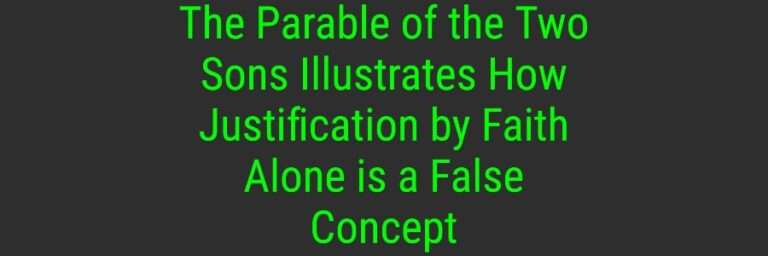The Parable of the Two Sons Illustrates How Justification by Faith ...
